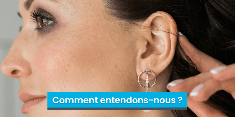 Comprendre le fonctionnement de votre système auditif